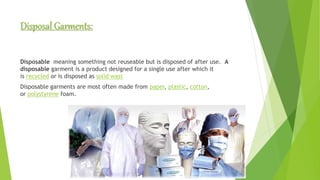 Disposable garments | PPT
