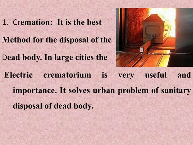 Disposal of dead bodies | PPTX | Funeral | Personal Celebrations & Life ...