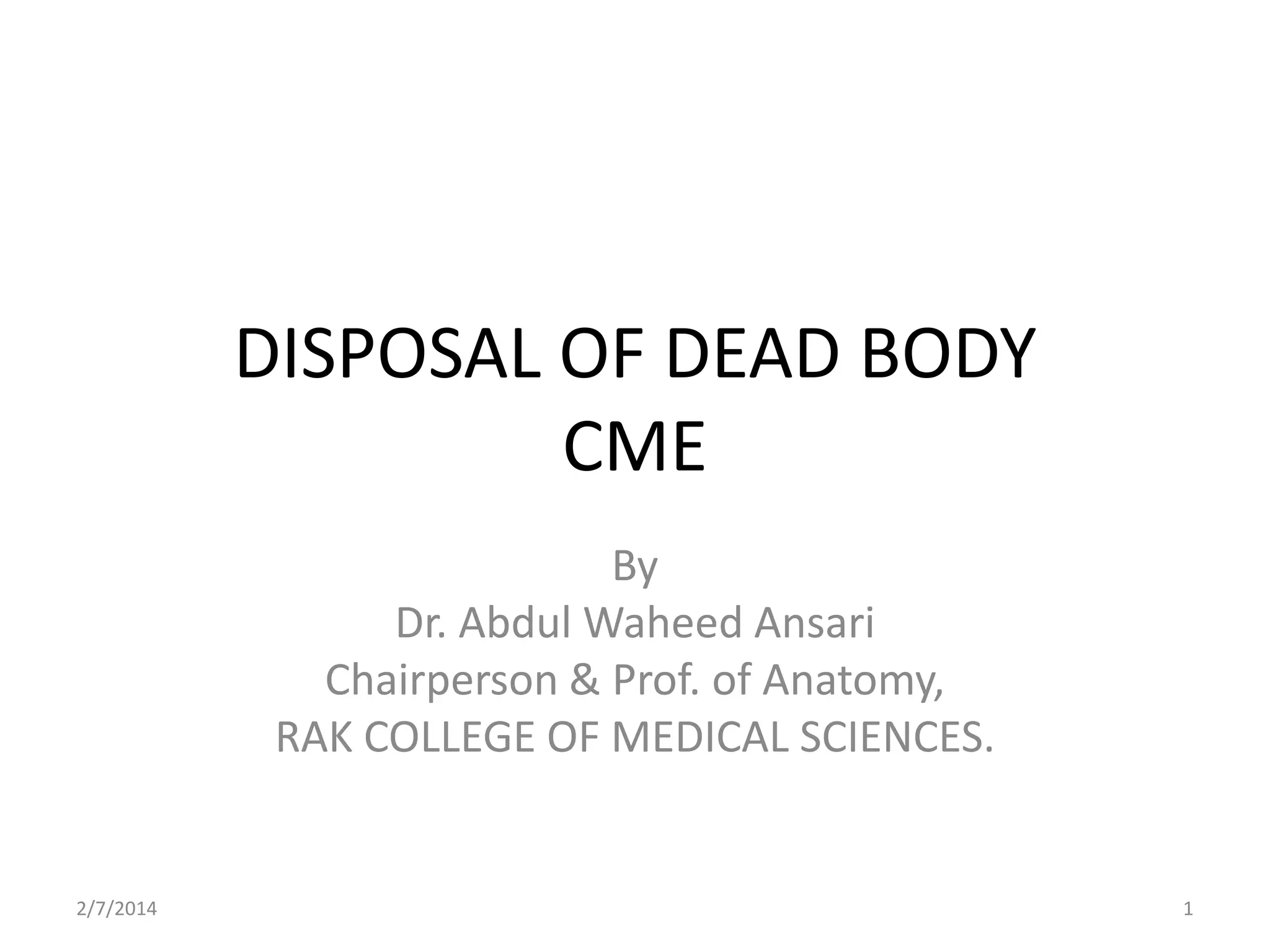 Disposal of dead body i | PPTX
