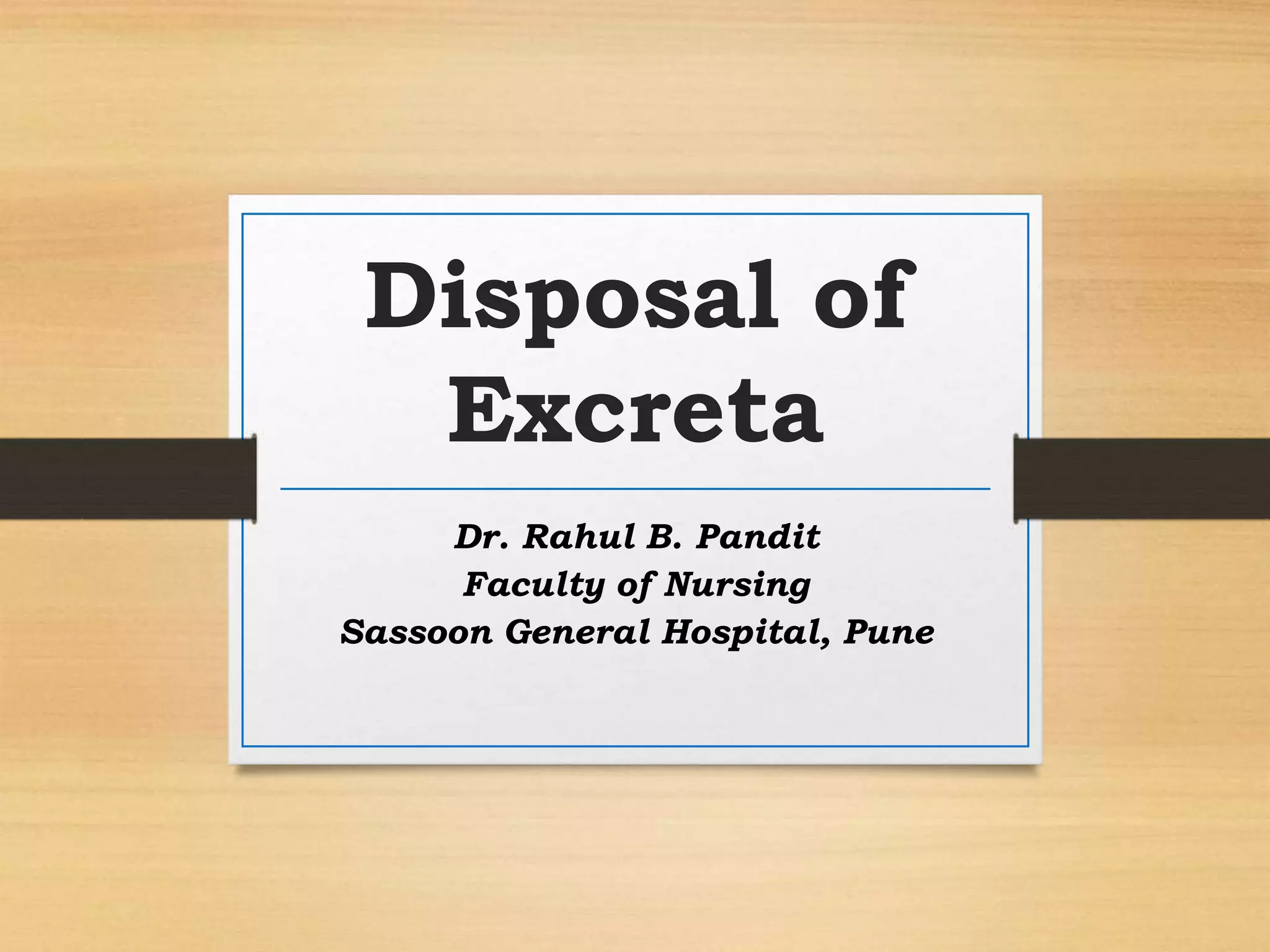 Disposal of excreta | PPTX