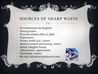 Disposal of sharp wastes(BIO MEDICAL WASTE MANAGEMENT) | PPTX