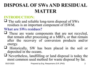 DISPOSAL OF SW AND RESIDU AL MATTER.pptx