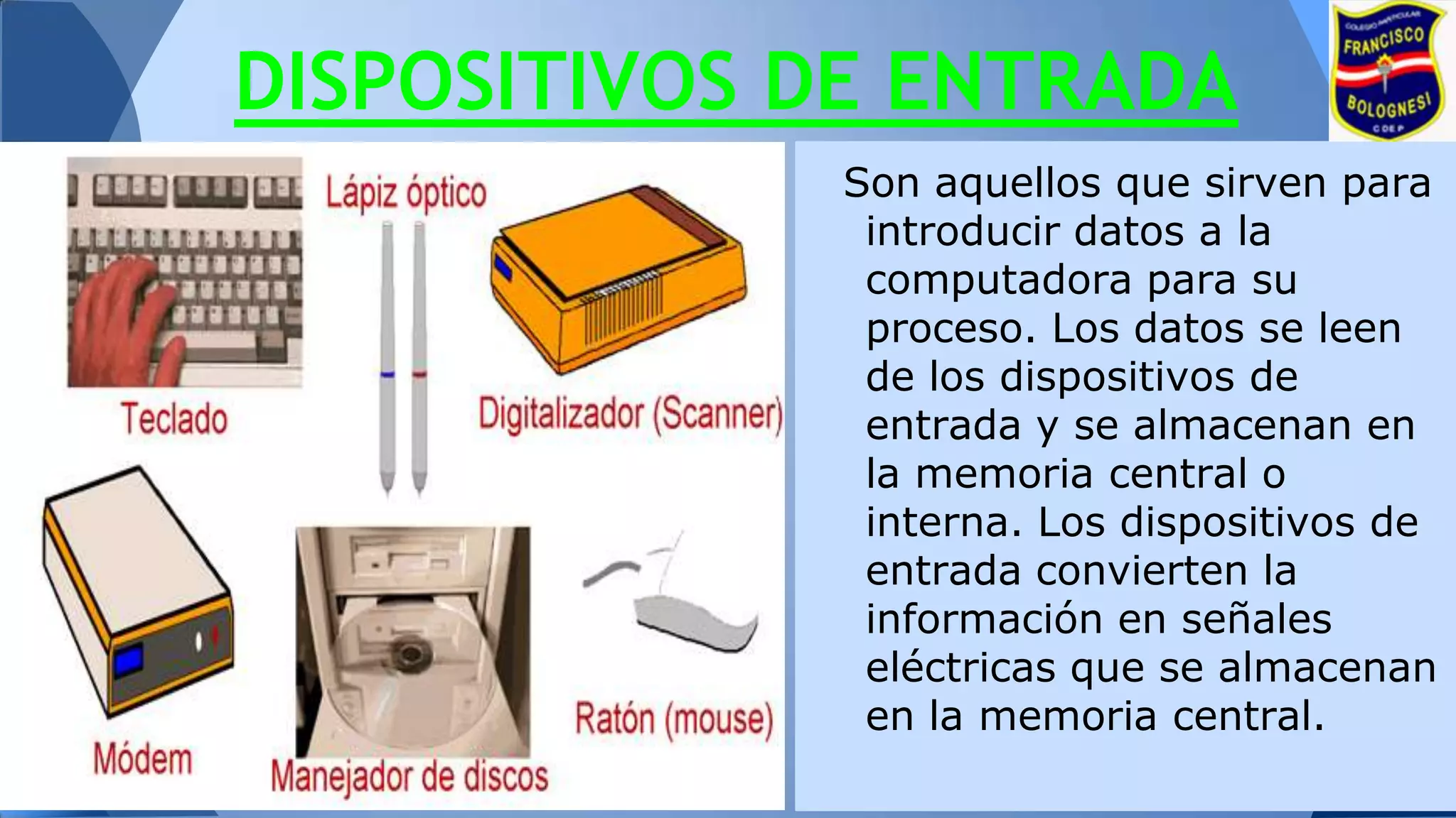 Dispositivos de entrada y de salida de una computadora | PPT
