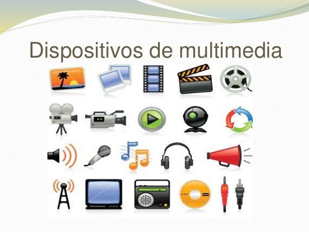 Dispositivos de multimedia