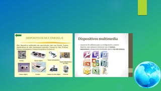 Dispositivos de Multimedia | PPTX
