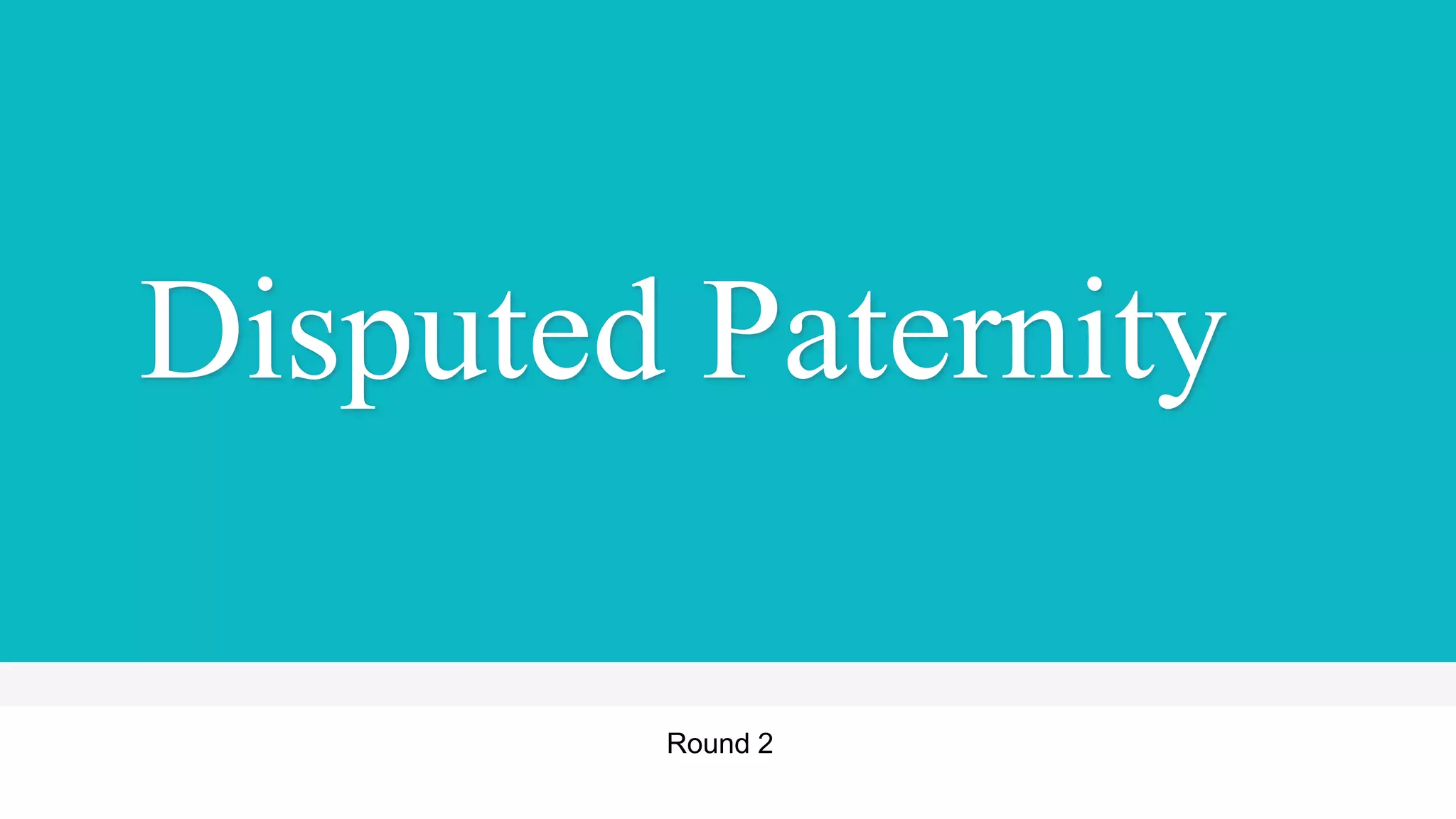 Disputed Paternity.pptx