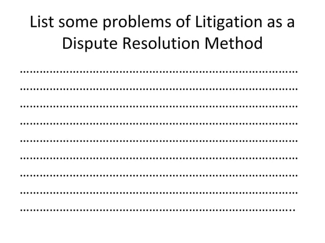 Dispute Resolution Methods | PPT | Legal Services Industry | Industries