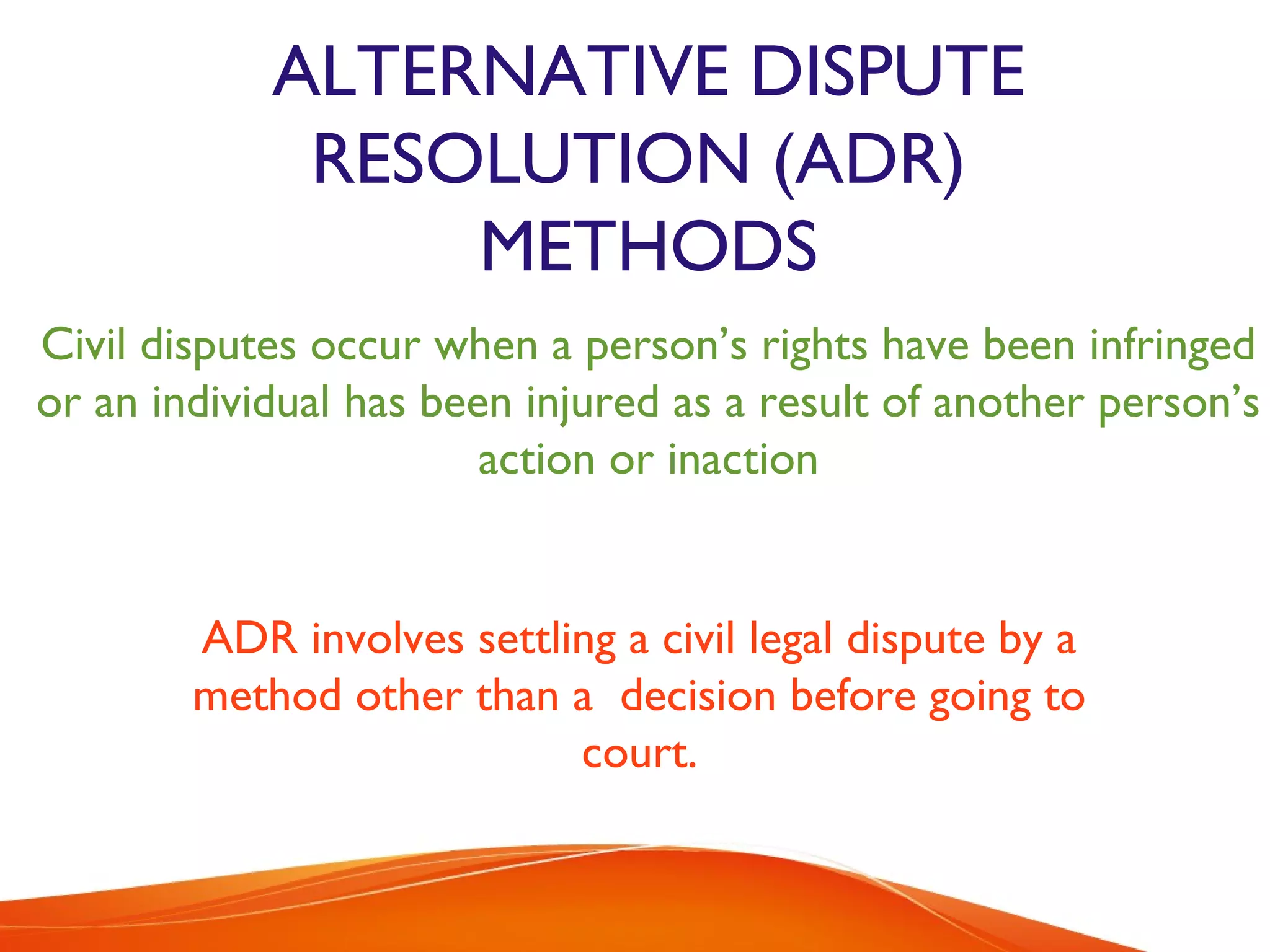 ALTERNATIVE Dispute resolution METHOD | PPT
