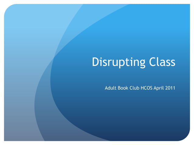 Disrupting class | PPT