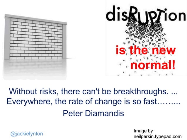 Disruption an agent of constructive change | PPT