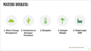 Disruption dann Manajemen Perubahan.pptx