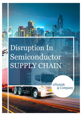Disruption In Semiconductor Supply Chain | PDF | Business | Business and Finance
