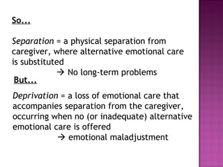 Disruption of attachment bowlby - long term disruption | PPT