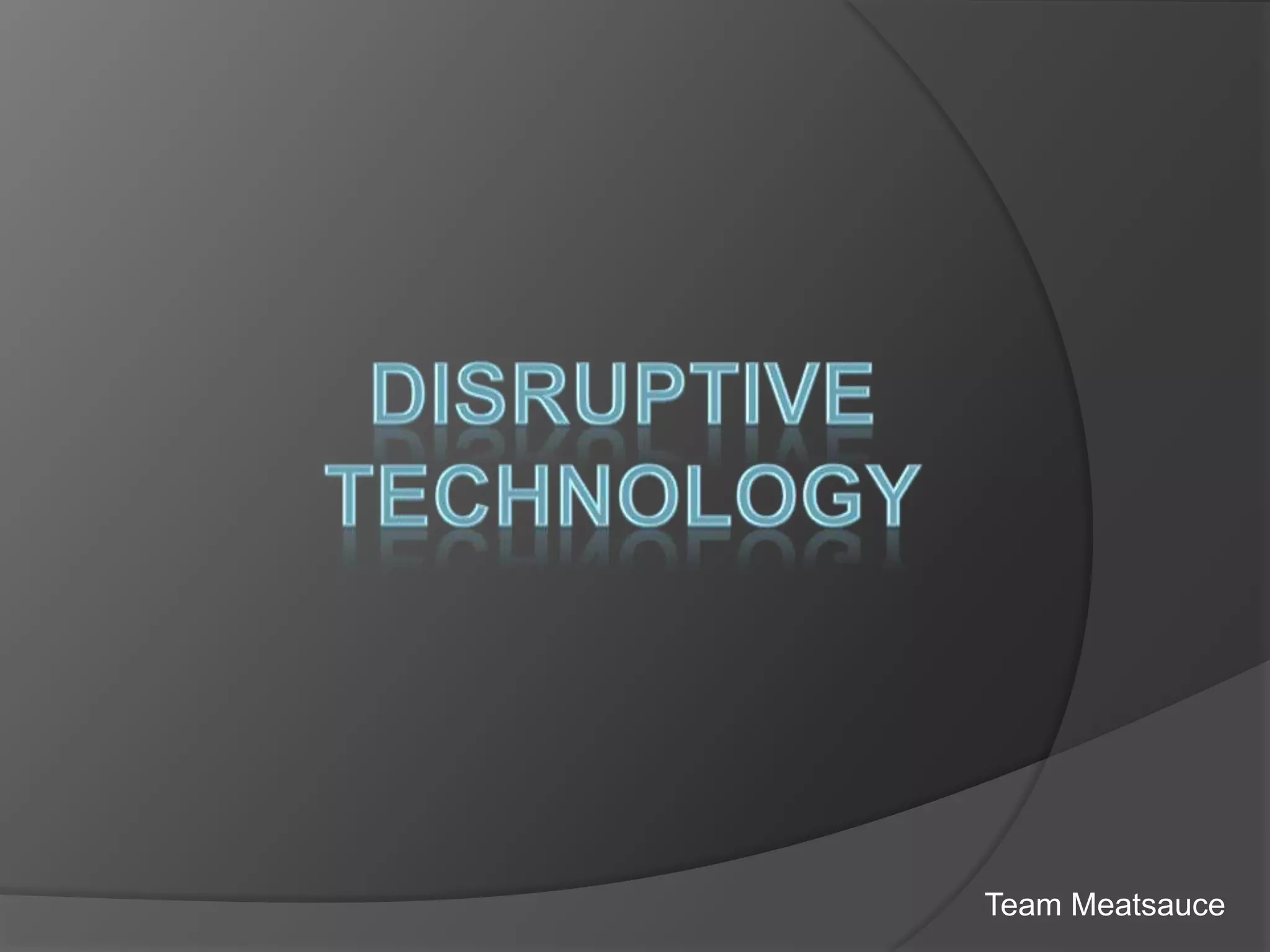 Disruptive Technology | PPT