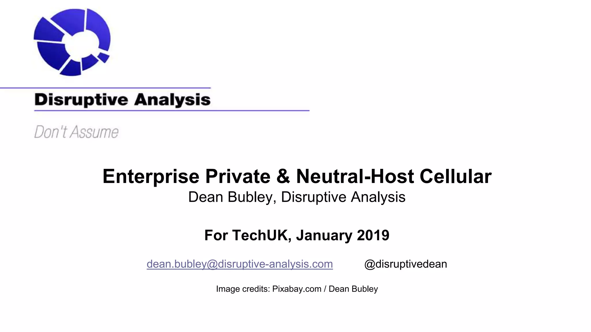 Dean Bubley presentation on enterprise & neutral host models for mobile ...