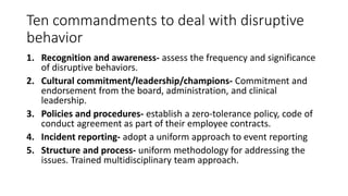 Disruptive behavior its impact on staff & patient safety | PPTX
