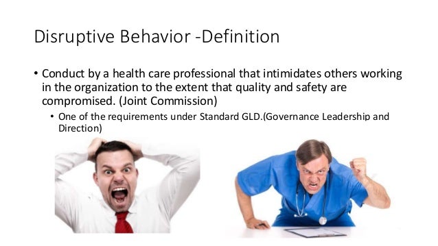 Disruptive behavior its impact on staff & patient safety