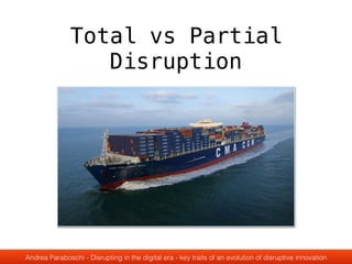 Disrupting in the digital era: key traits of an evolution of disruptive ...