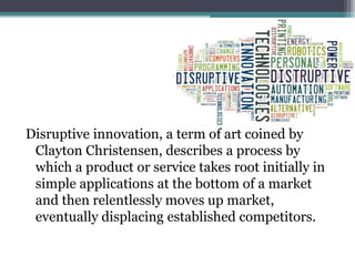 Disruptive innovation | PPTX