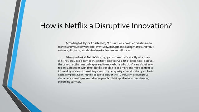 Disruptive innovation, How Uber and Netflix Caused Innovation | PPTX ...