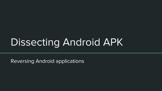 Dissecting Android APK | PPT