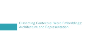 Dissecting contextual word embeddings | PDF | Technology & Computing