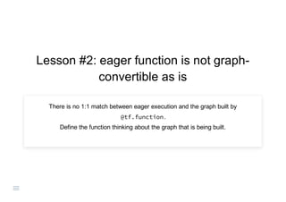 Paolo Galeone - Dissecting tf.function to discover auto graph strengths and subtleties | PPT