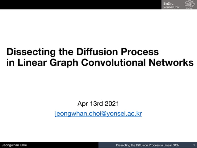 Dissecting the diffusion process in linear graph convolutional networks | PPT