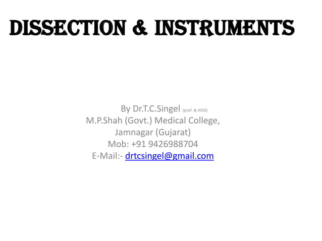 Dissection and instruments | PPTX | First Aid | Injuries