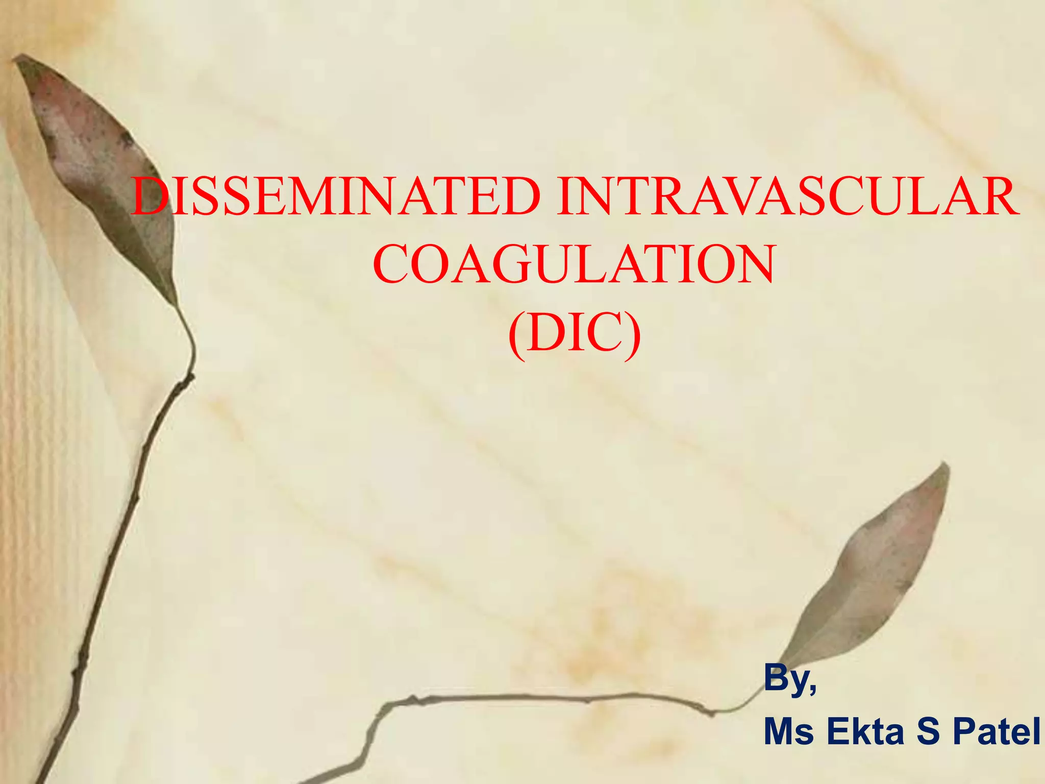 Disseminated intravascular coagulation | PPTX