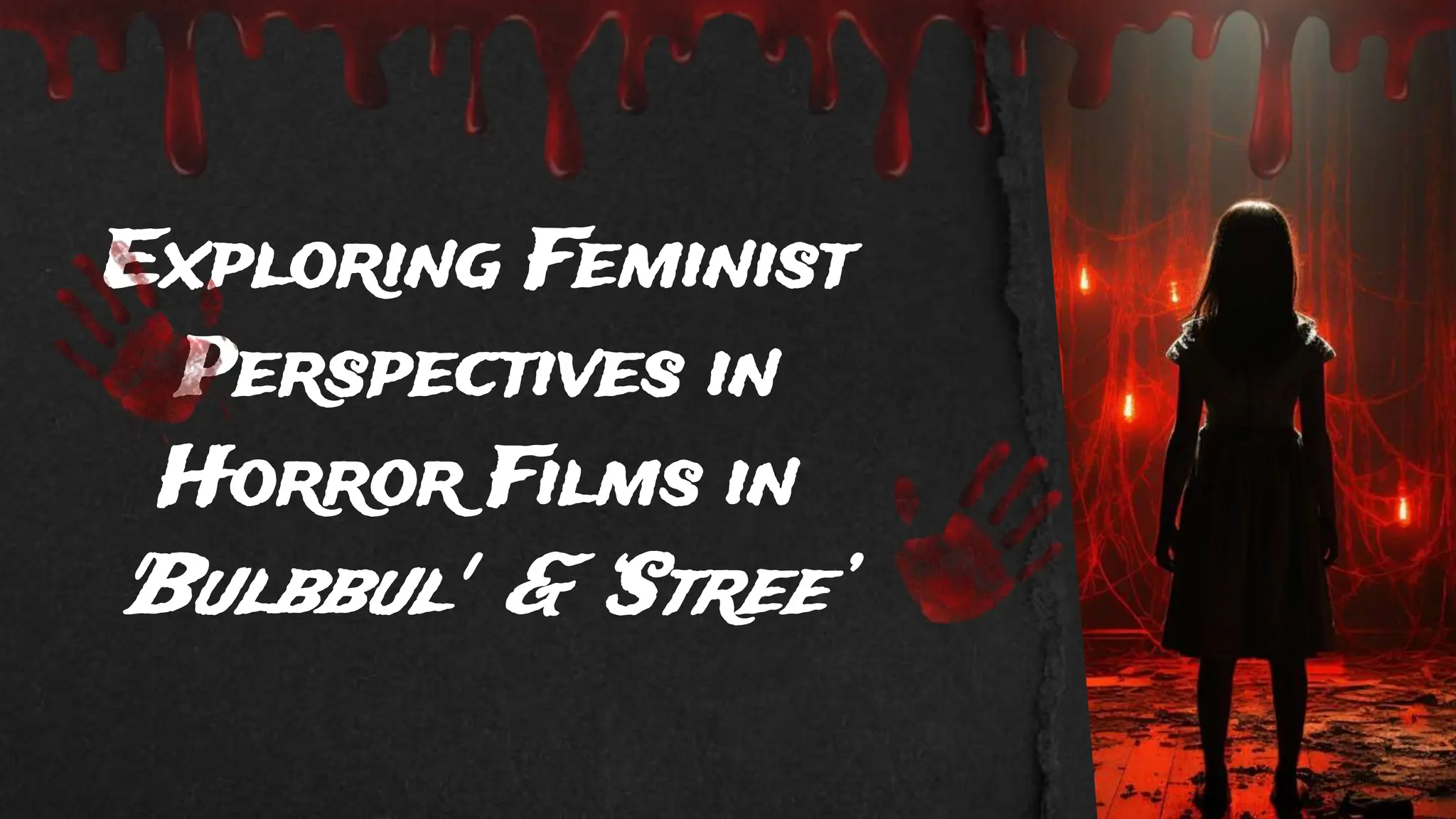 Exploring Feminist Perspectives in Horror Films in 'Bulbbul' & ‘Stree ...