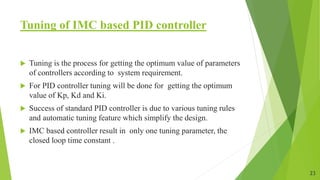 Design of imc based controller for industrial purpose | PPT