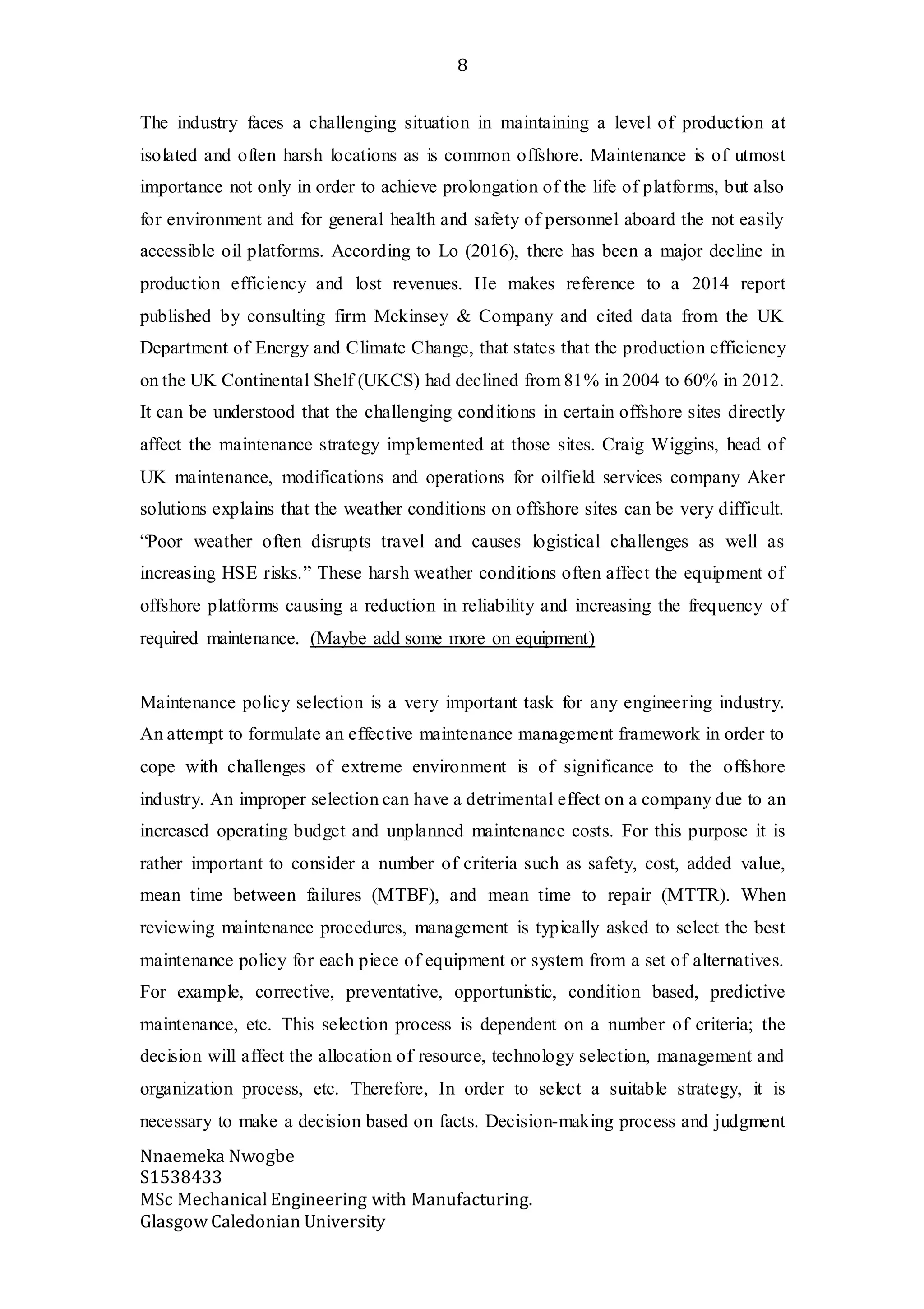 Analytical Hierarchy Process applied to maintenance strategy selection for offshore platforms in ...