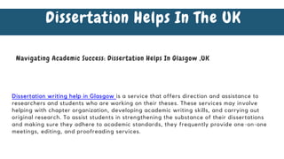 Dissertation Helps In Glasgow.pptx | Postgraduate Education | College ...