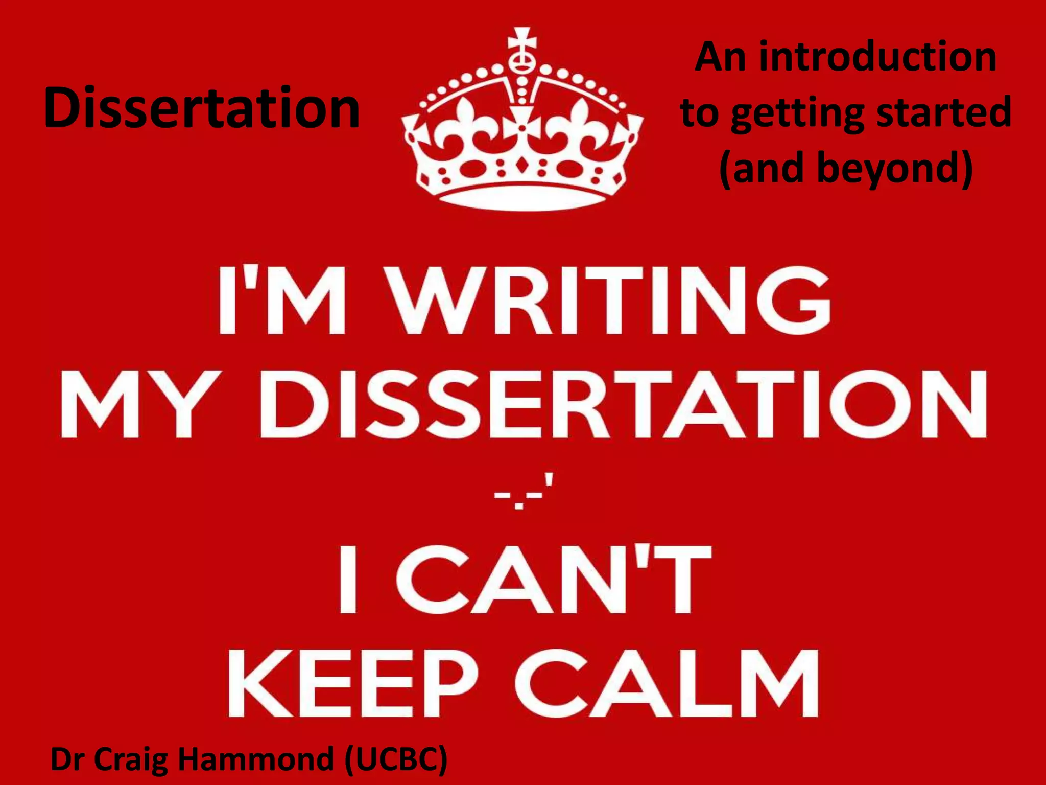Introduction To Writing Your Dissertation Pptx