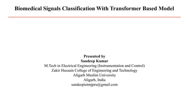 Biomedical Signals Classification With Transformer Based Model.pptx