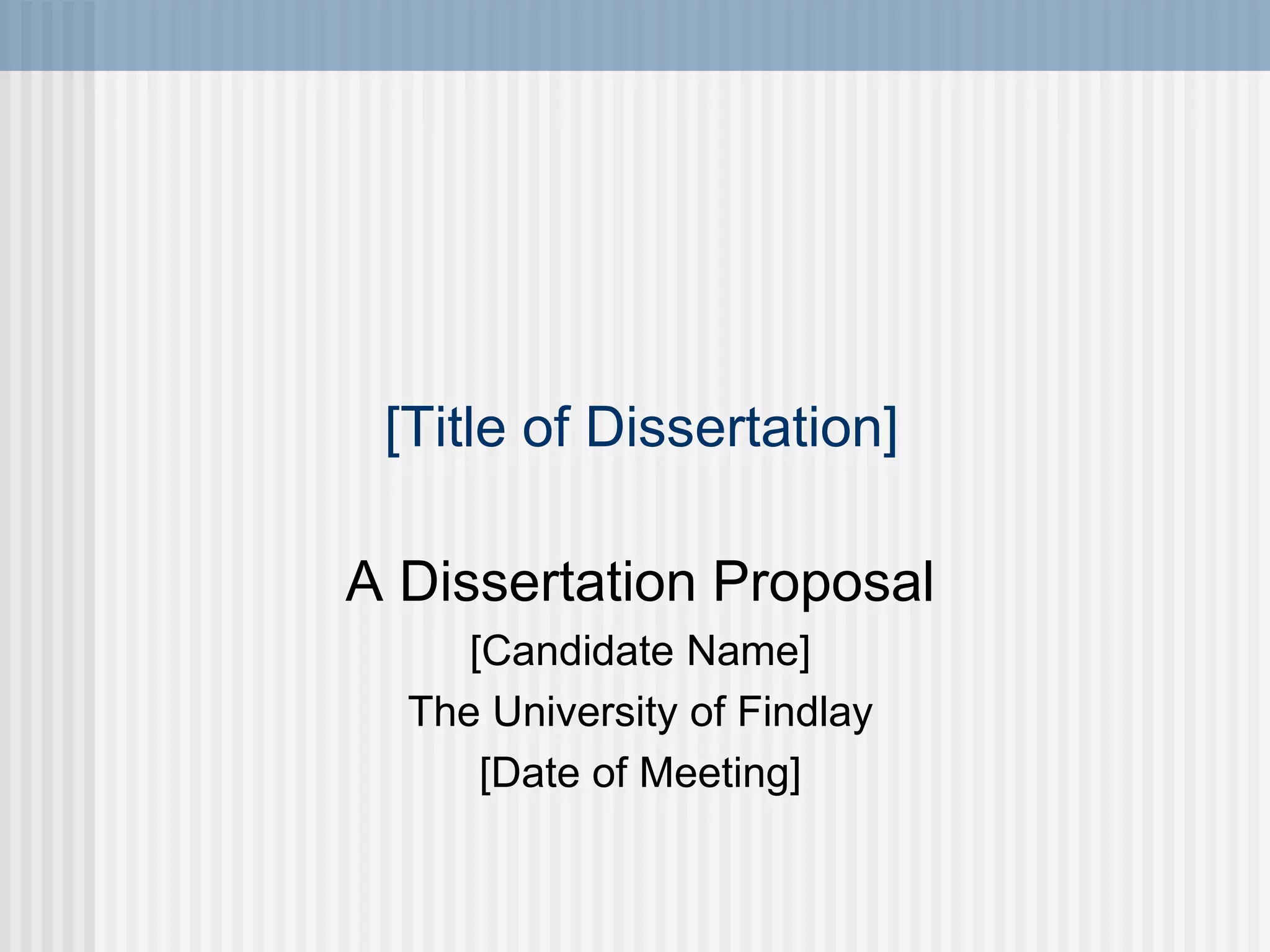 Dissertation Proposal Meeting Template.ppt