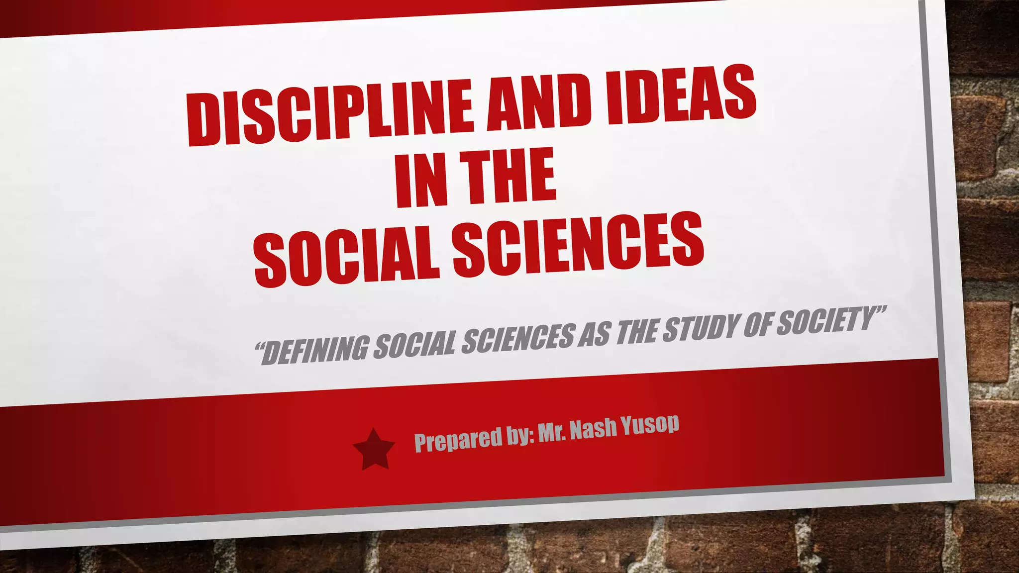 Discipline and Ideas in the Social Sciences | PPTX