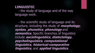LINGUISTIC - DISCIPLINE AND IDEAS IN THE SOCIAL SCIENCE | PPTX