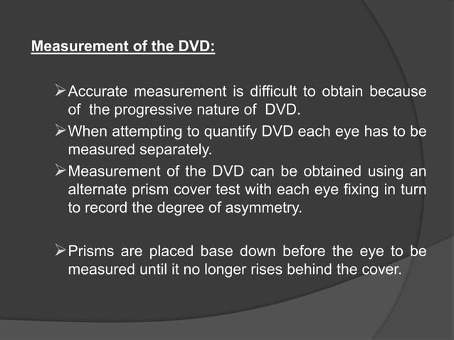 Dissociated Vertical Deviation (DVD) | PPTX | Eye and Vision Conditions ...