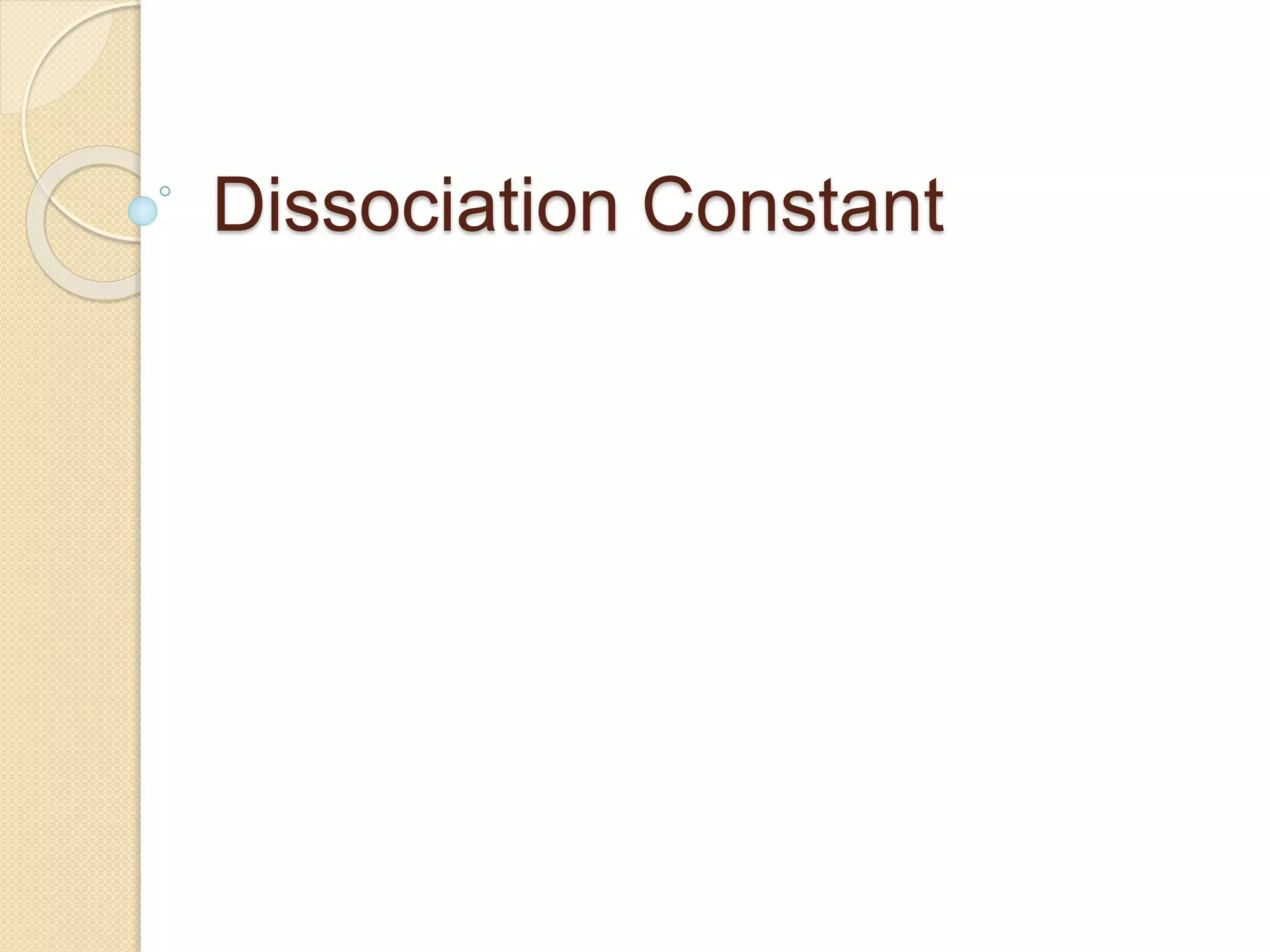 Dissociation Constant.pptx