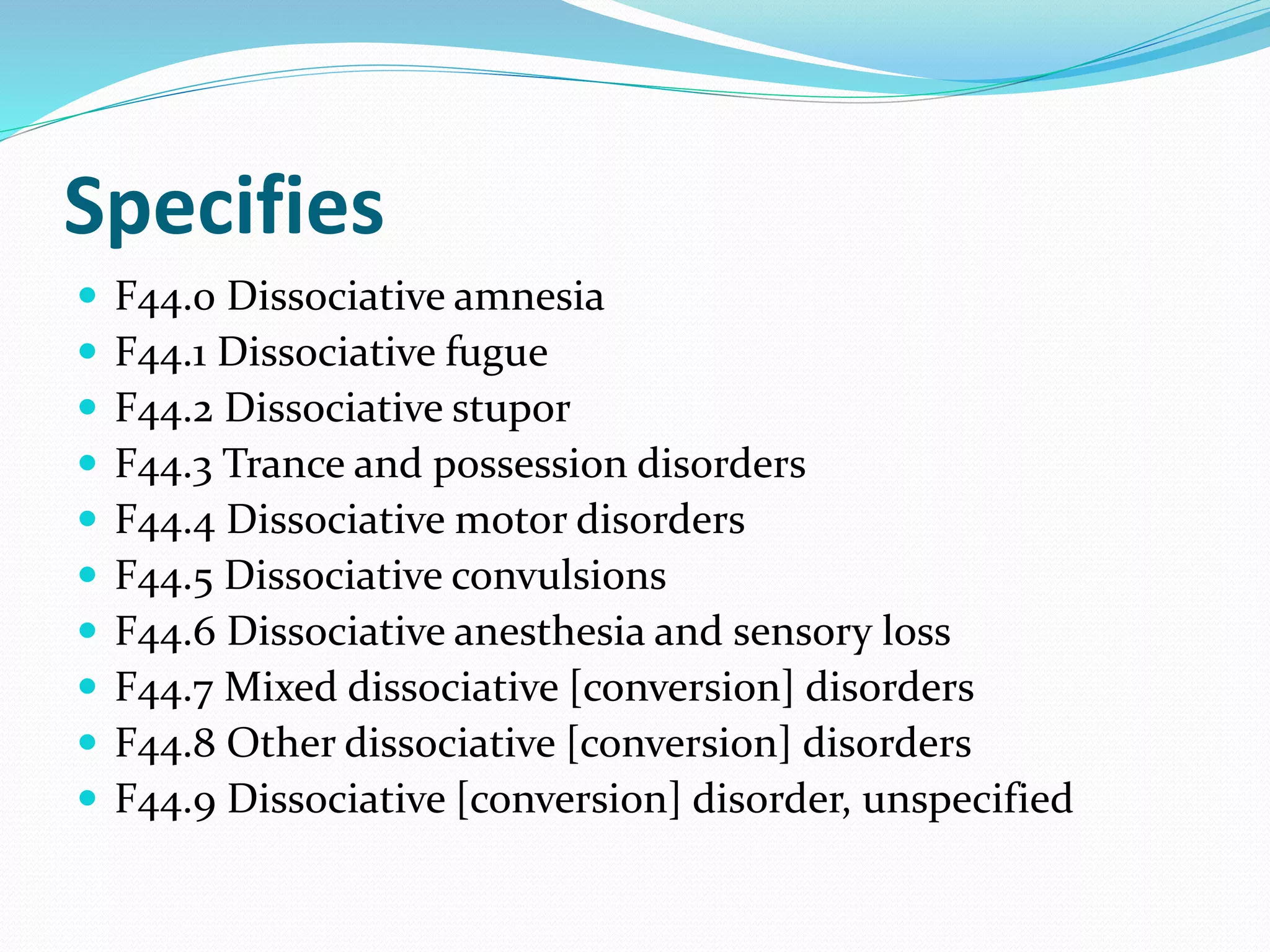 Dissociative [conversion] disorders | PPTX