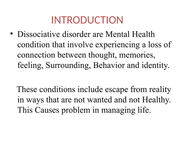DISSOCIATIVE DISORDER types causes management screening .pptx