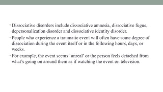 DISSOCIATIVE DISORDERS with all the notespptx | PPT