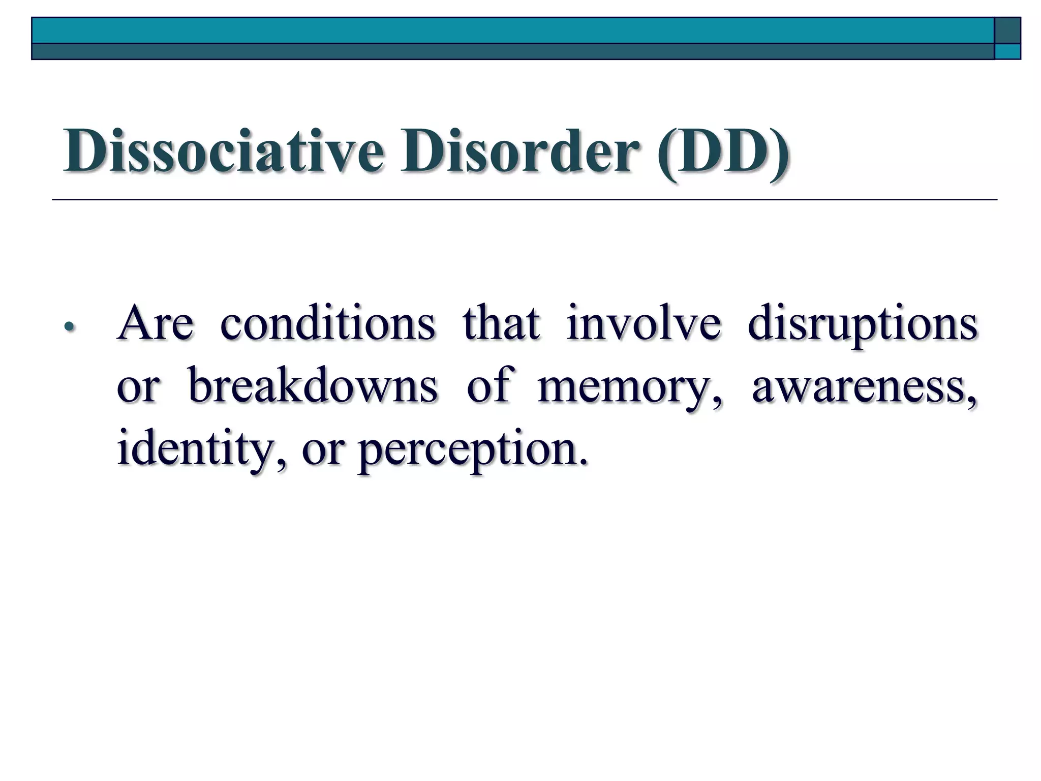 Dissociative Disorders, Somatoform and Related Disorders | PPTX