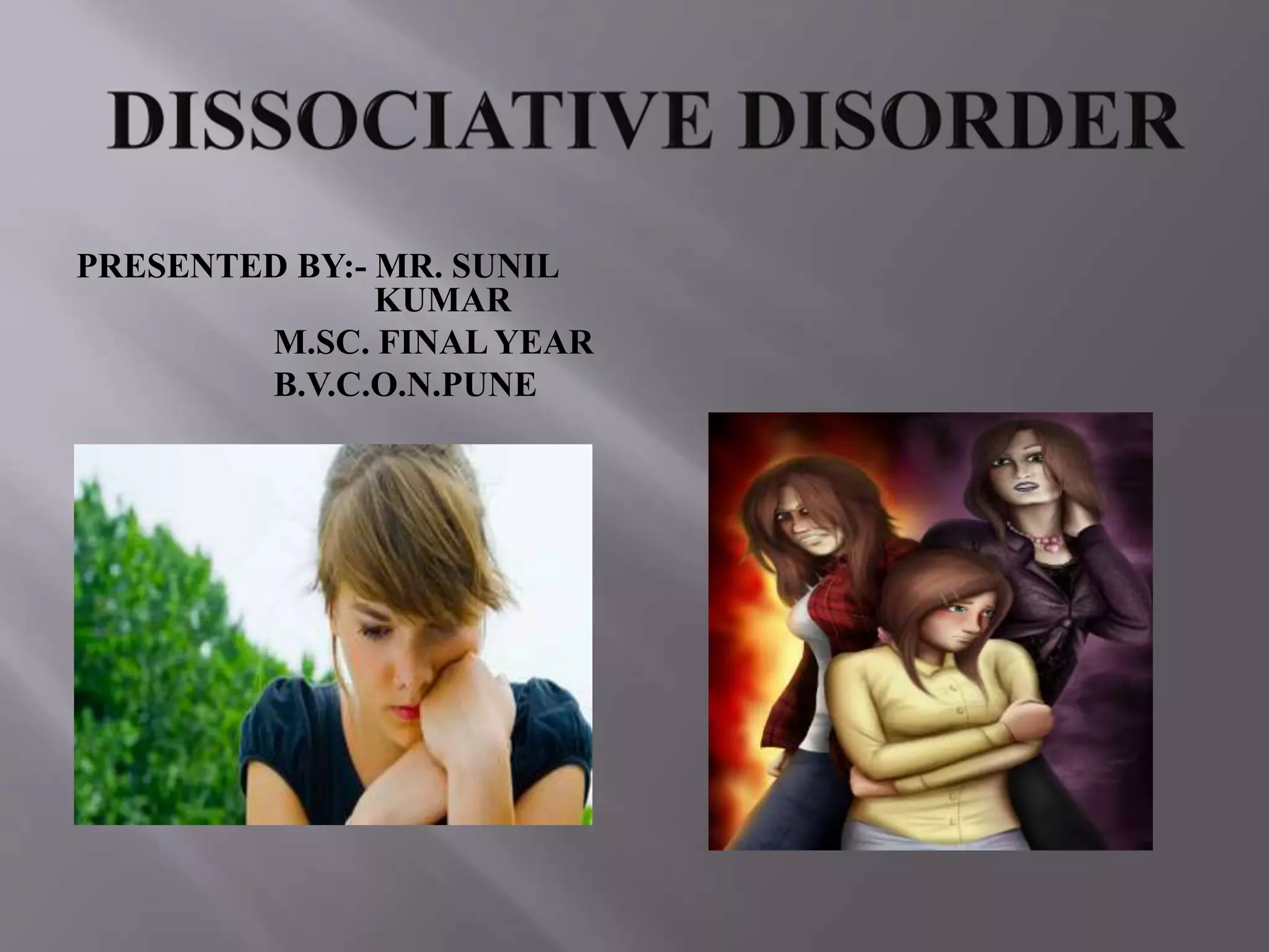 Dissociative disorder | PPTX