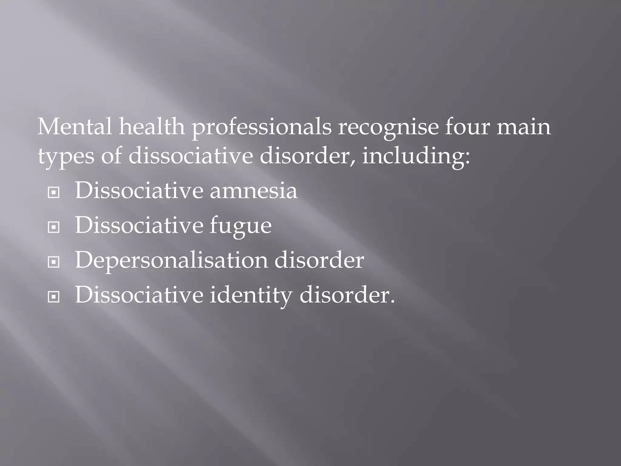 Dissociative disorder | PPTX
