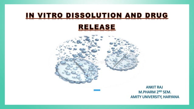 In-vitro Dissolution apparatus and equation used for dissolution.pptx | Chemistry | Science