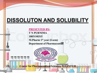 Dissolution and solubility | PPTX