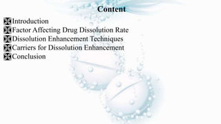 Dissolution enhancement of drugs. technologies and effect of carries | PPT